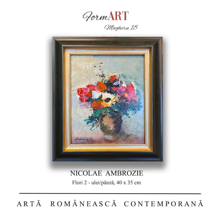 Nicolae Ambrozie – Flori 2 | Form ART Gallery