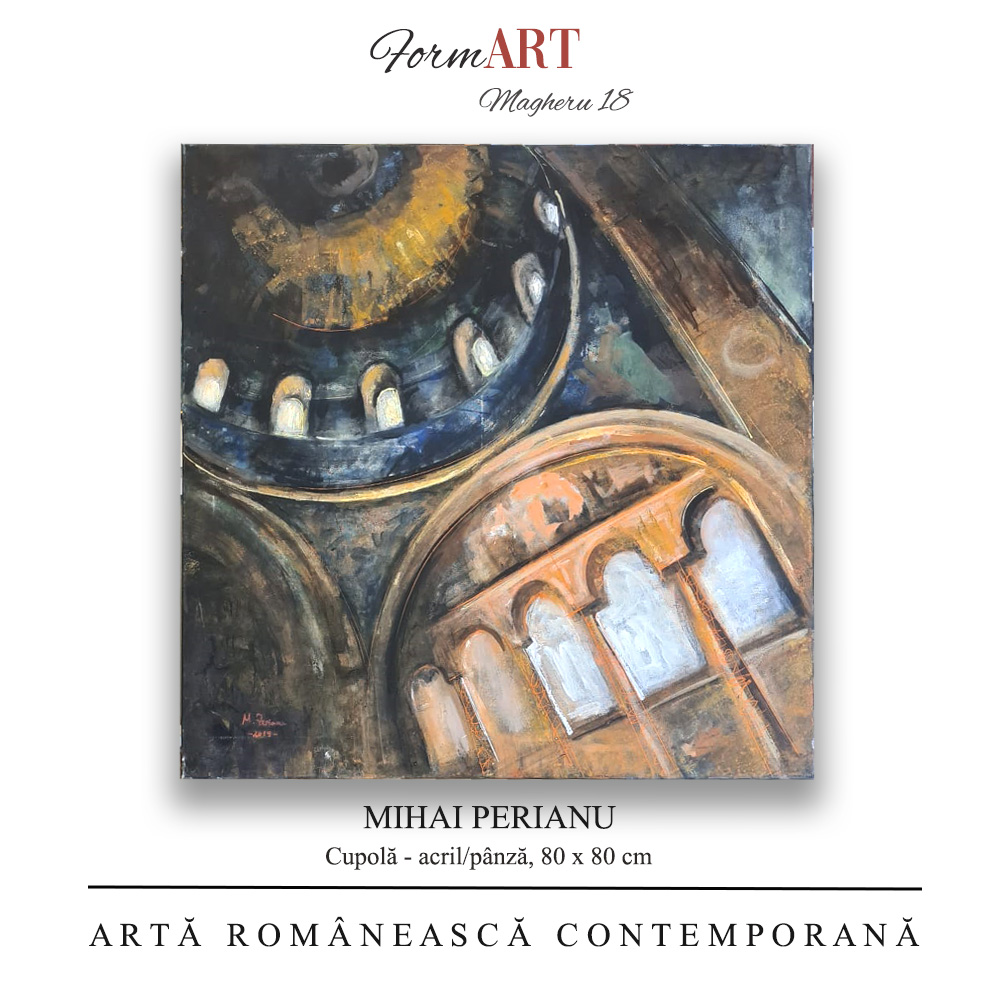 Mihai Perianu - Cupolă | Form ART Gallery