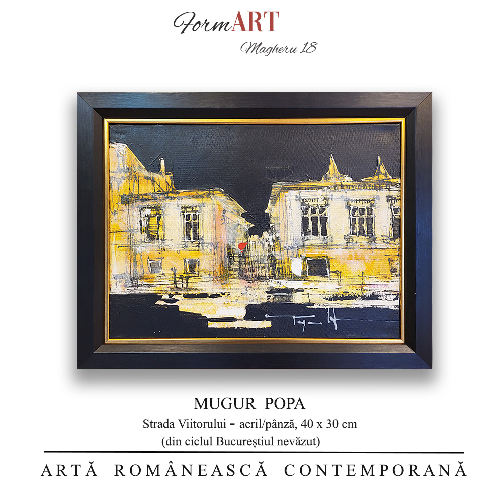 Mugur Popa - Strada Viitorului | Form ART Gallery
